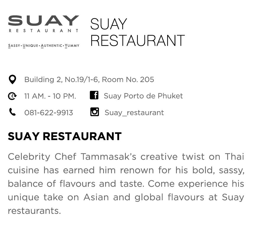 SUAY RESTAURANT | Porto de Phuket - The Finest Living Experience